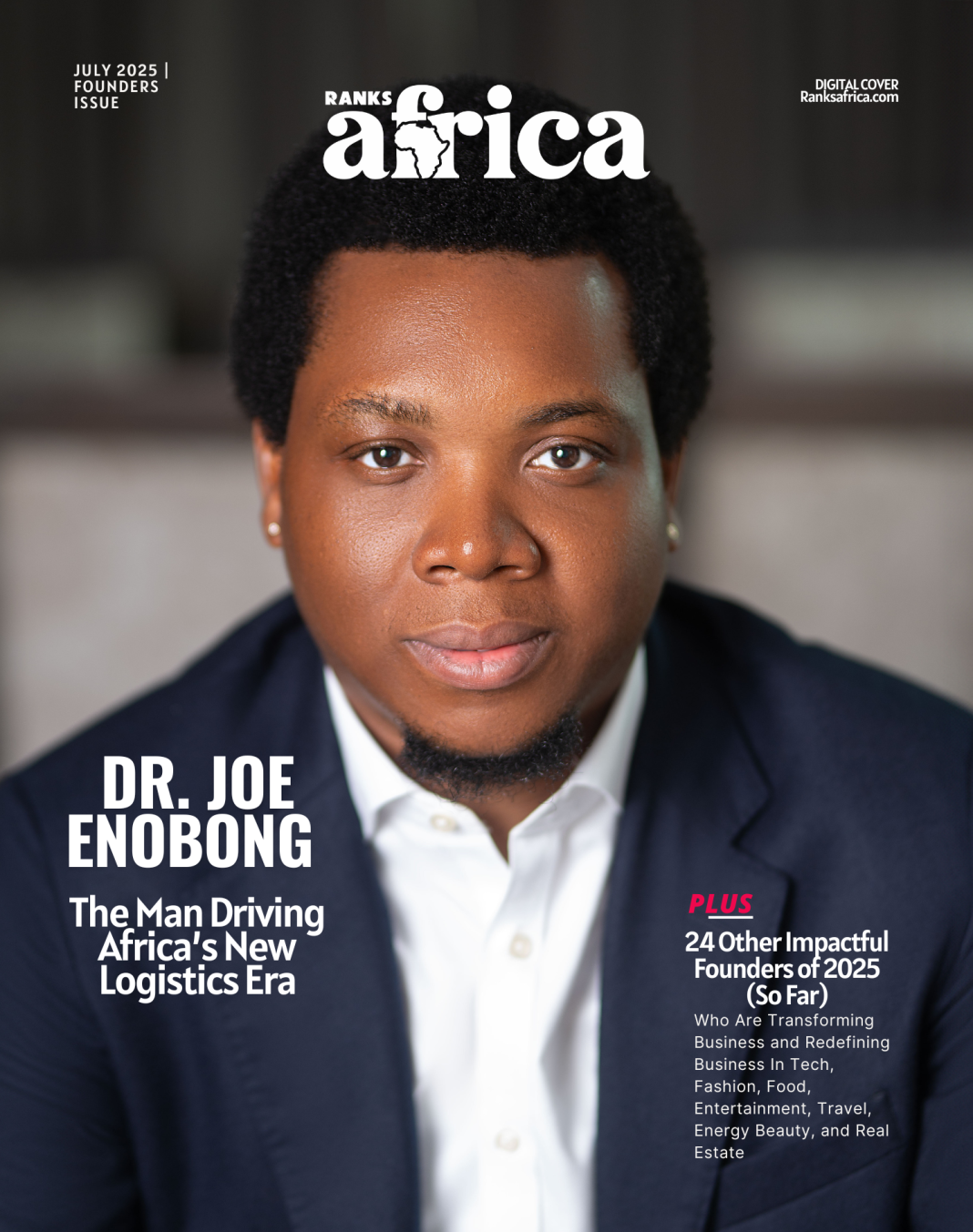 Dr. Joe Enobong: The Man Driving Africa’s New Logistics Era - Ranks ...